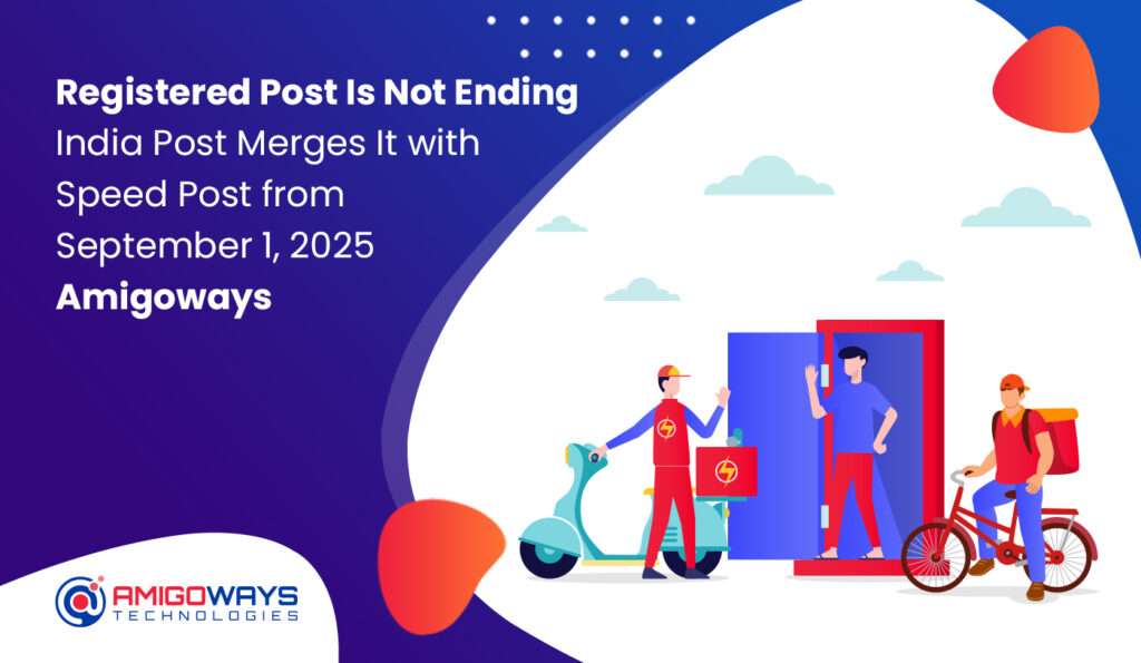 Registered Post Is Not Ending – India Post Merges It With Speed Post ...